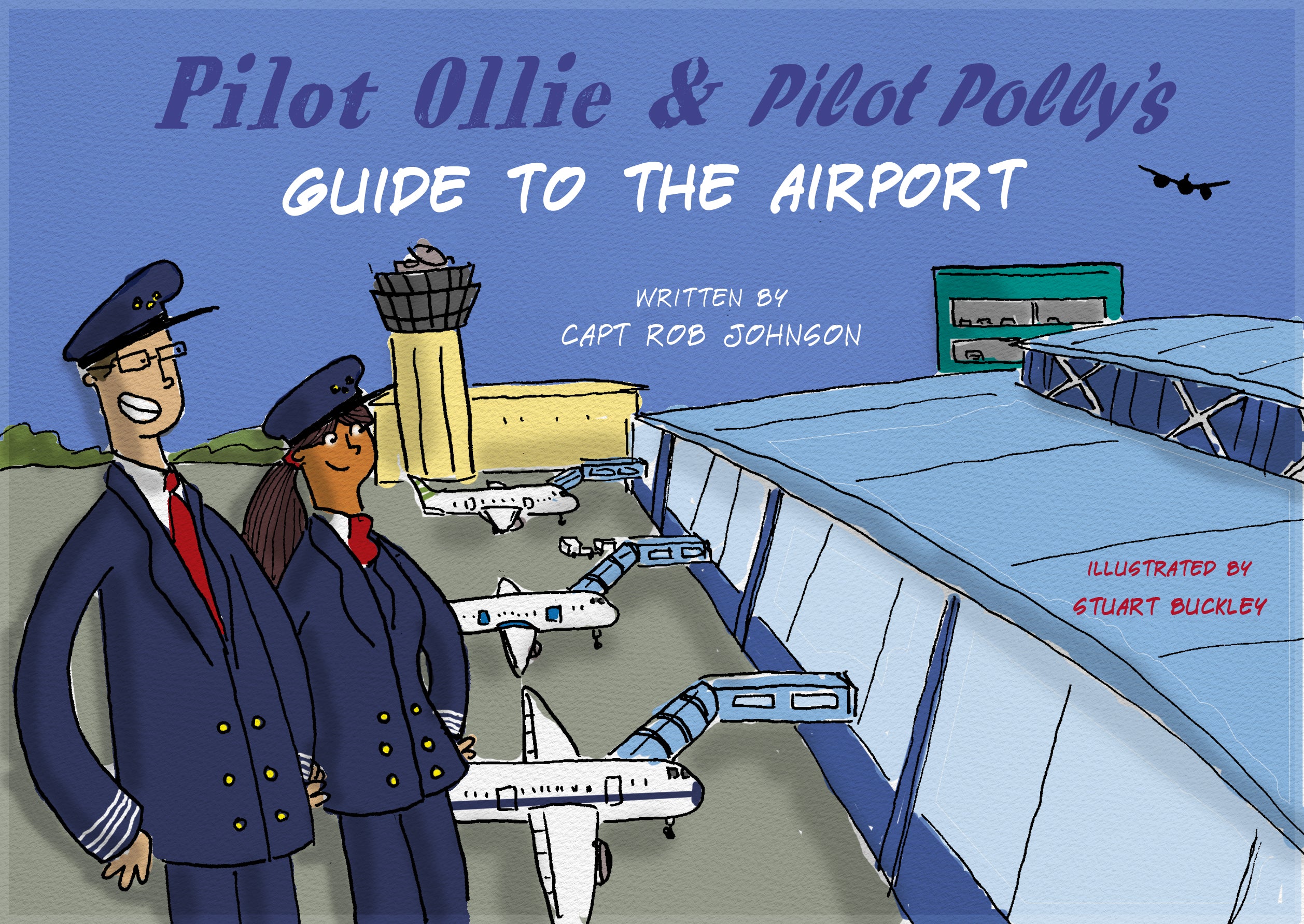 Pilot Ollie & Pilot Polly's Guide To The Airport – Plane Characters ...